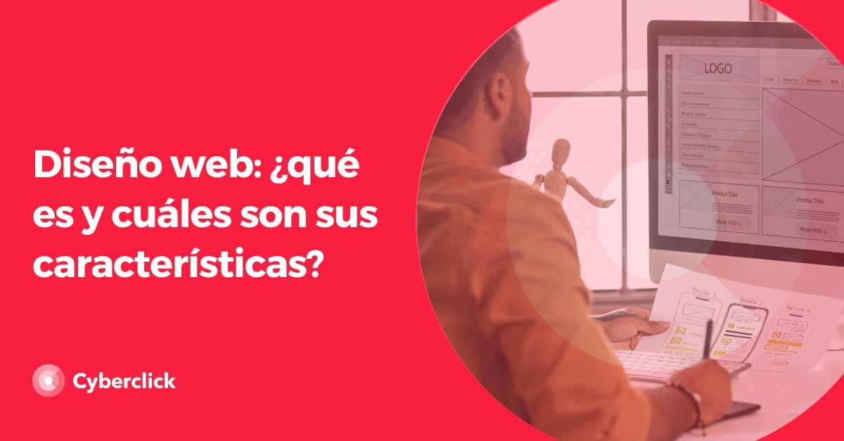 Diseño web: qué es y cuáles son sus características